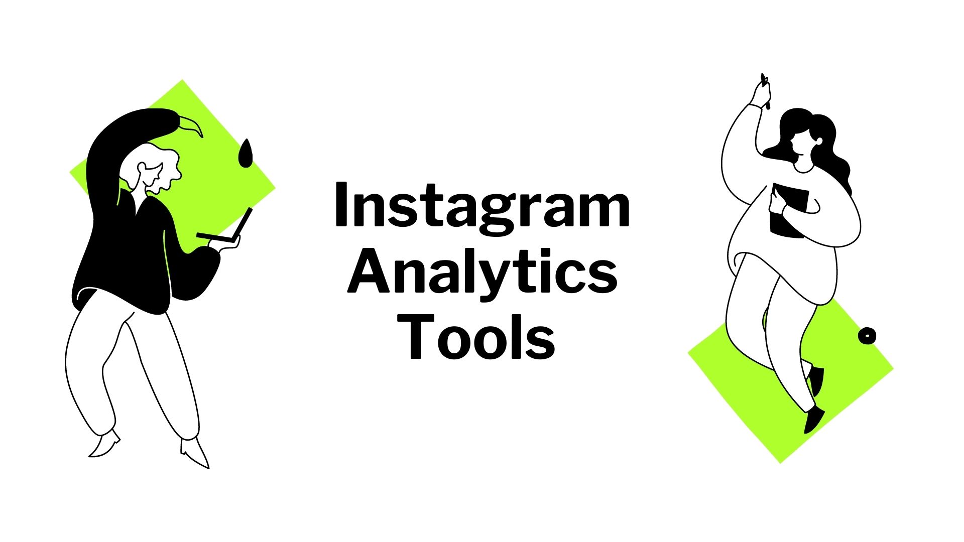 Instagram Analytics Tools and What Metrics to Track