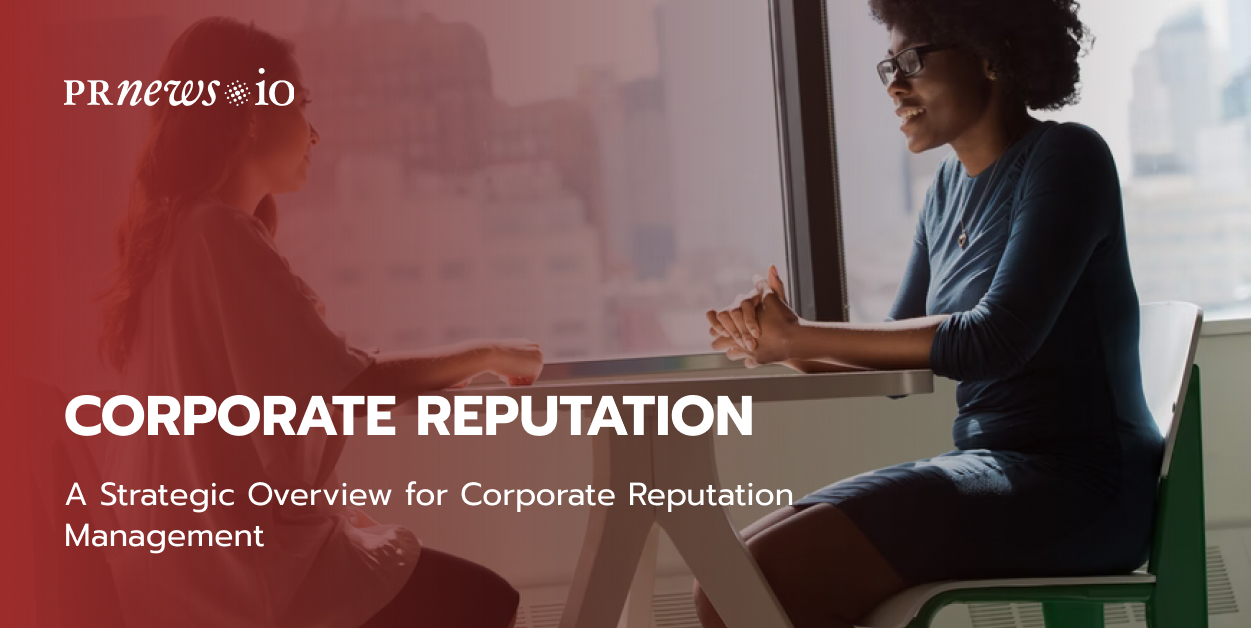 A Strategic Overview for Corporate Reputation Management