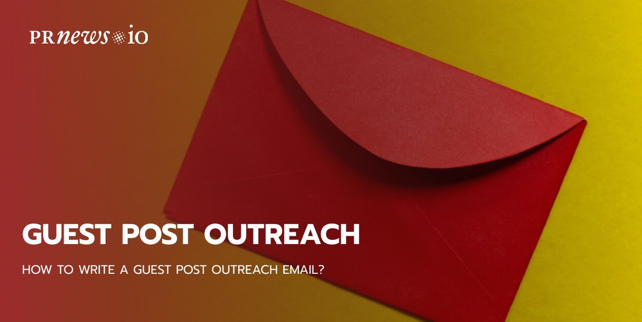 How to Write a Guest Post Outreach Email?