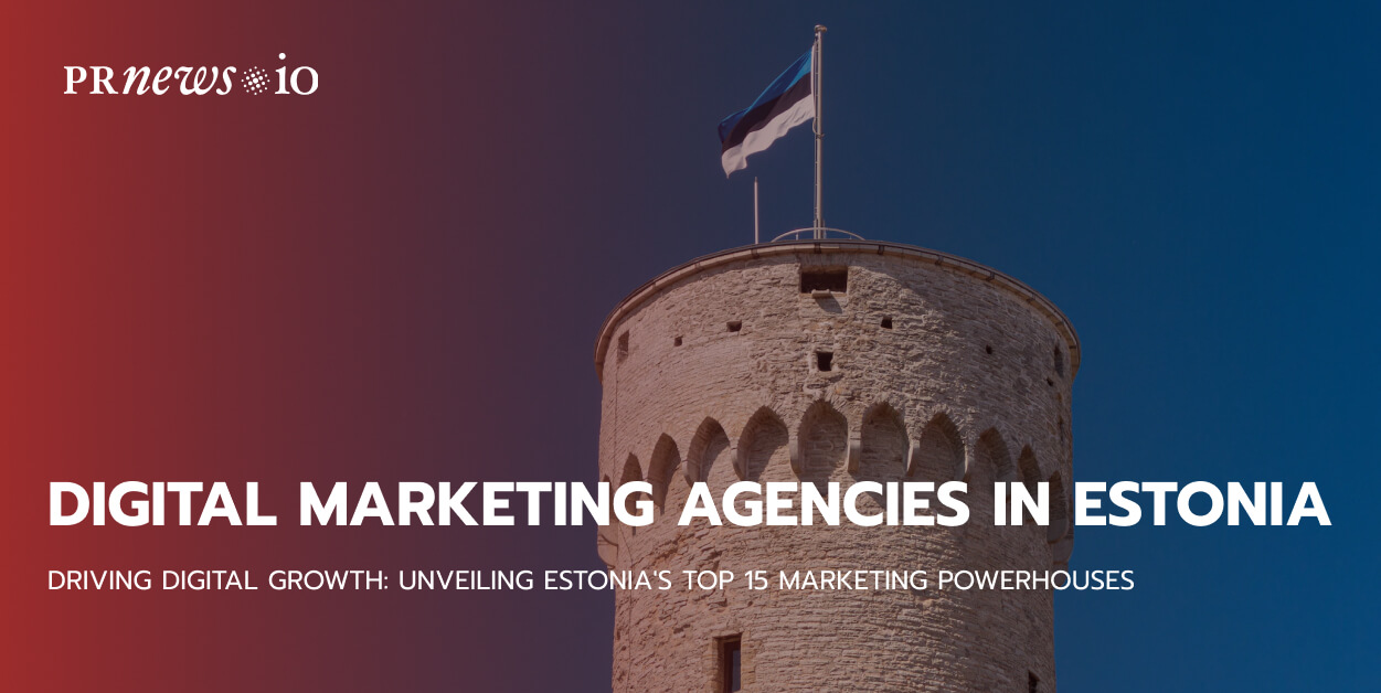 Best 15+ Digital Marketing Agencies in Estonia
