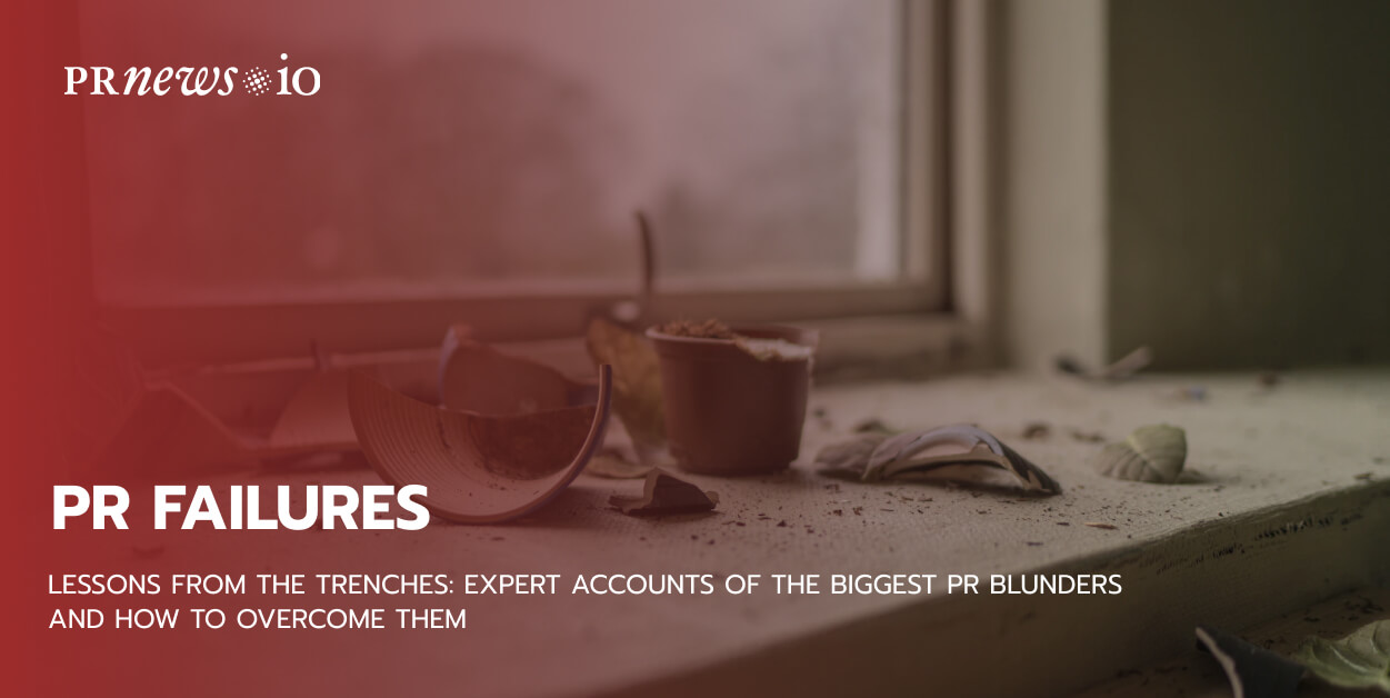 Avoiding PR Failures: Key Lessons for Effective Reputation Management