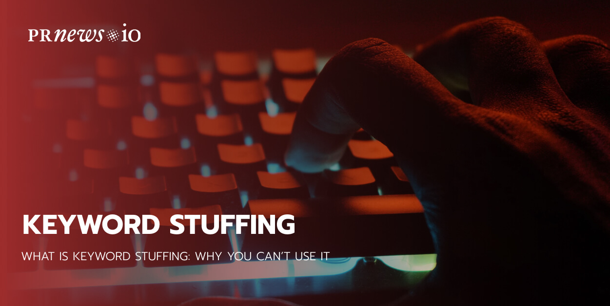 What is Keyword Stuffing: Why You Can’t Use it