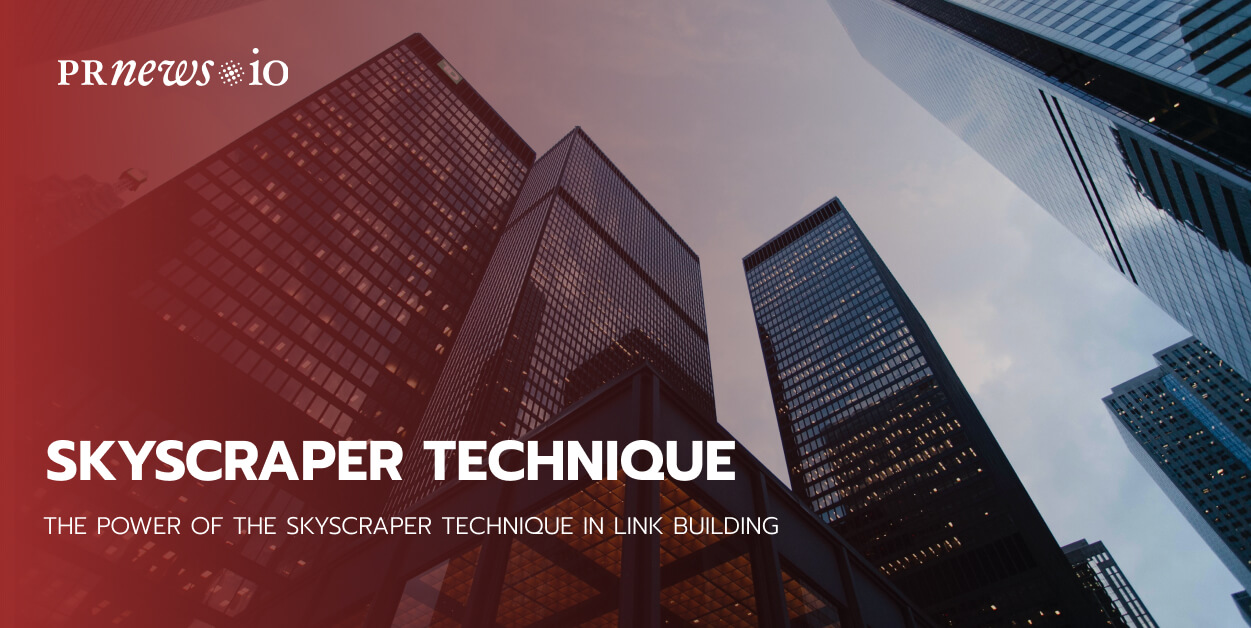 The Power of the Skyscraper Technique in Link Building