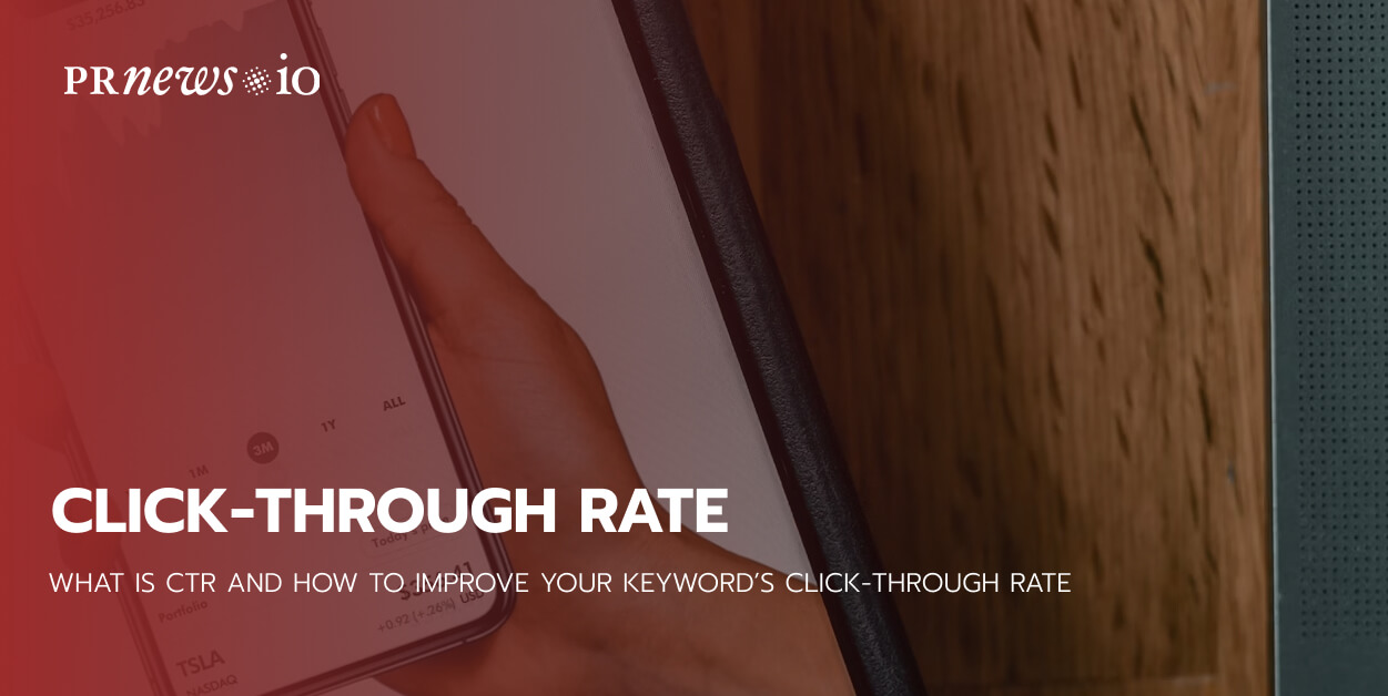 What is CTR and How to Improve Your Keyword’s Click-Through Rate