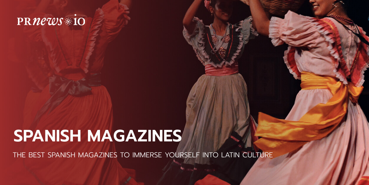 The Best Spanish Magazines To Immerse Yourself Into Latin Culture