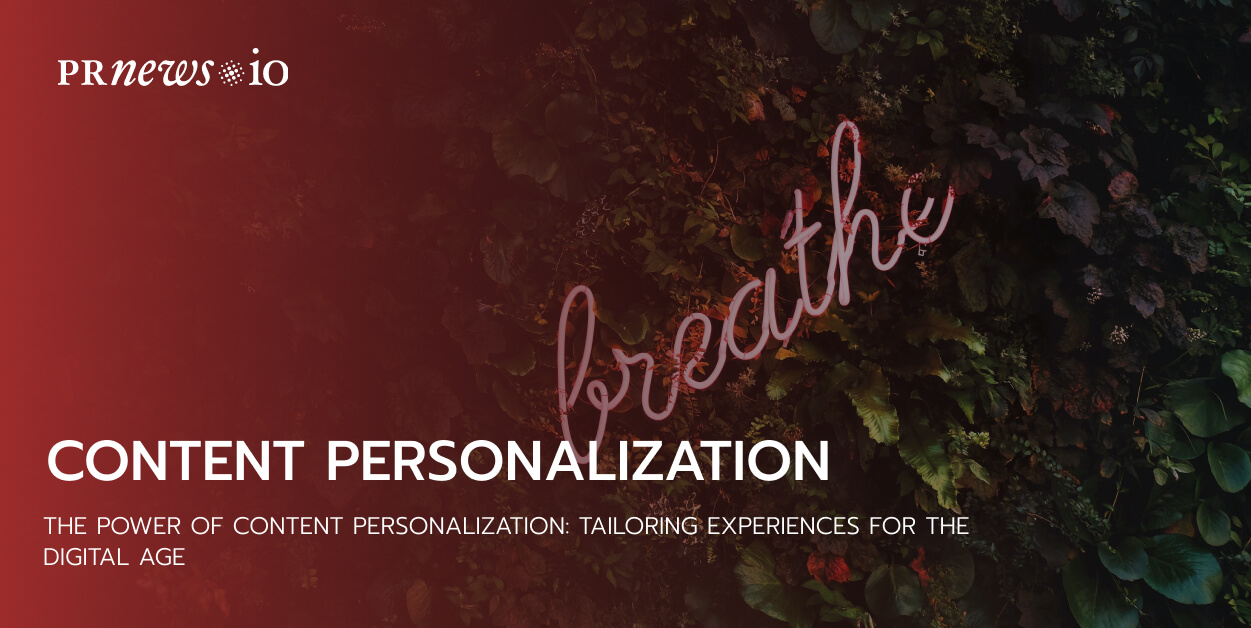 The Power of Content Personalization: Tailoring Experiences for the ...