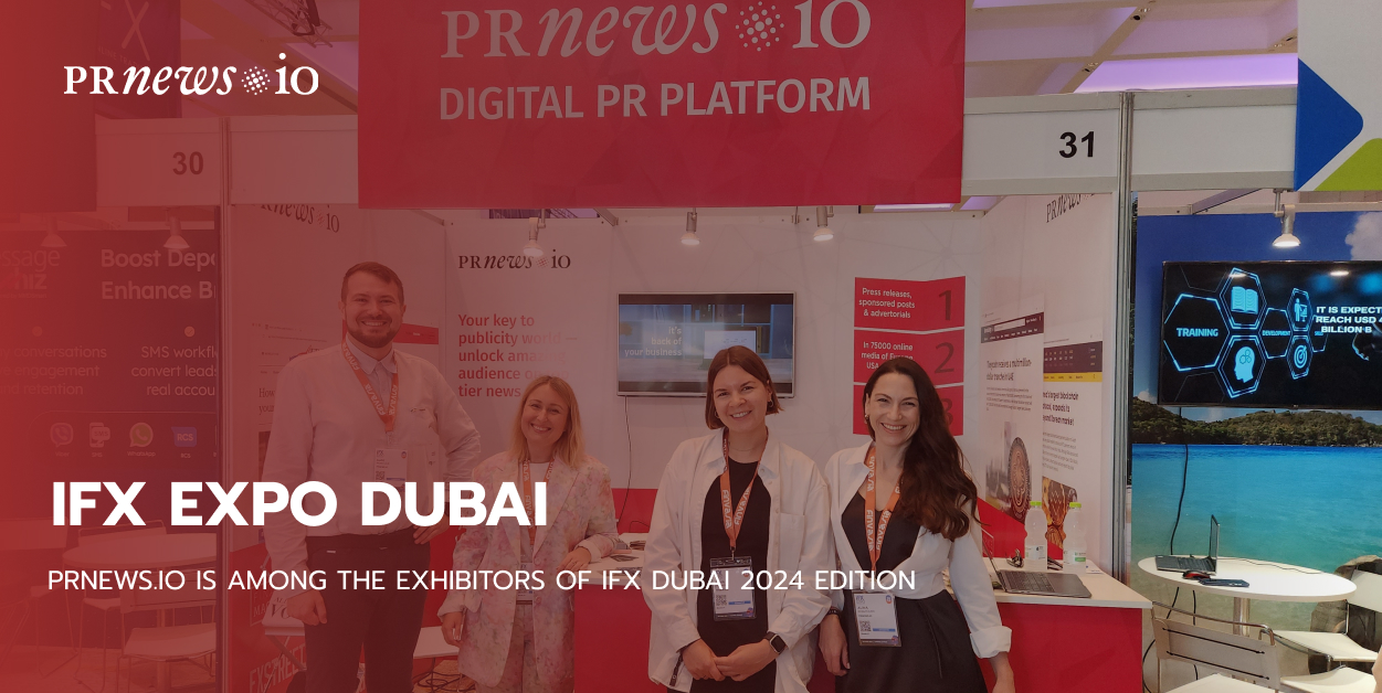 PRNEWS.IO is among the exhibitors of iFX Dubai 2024 edition