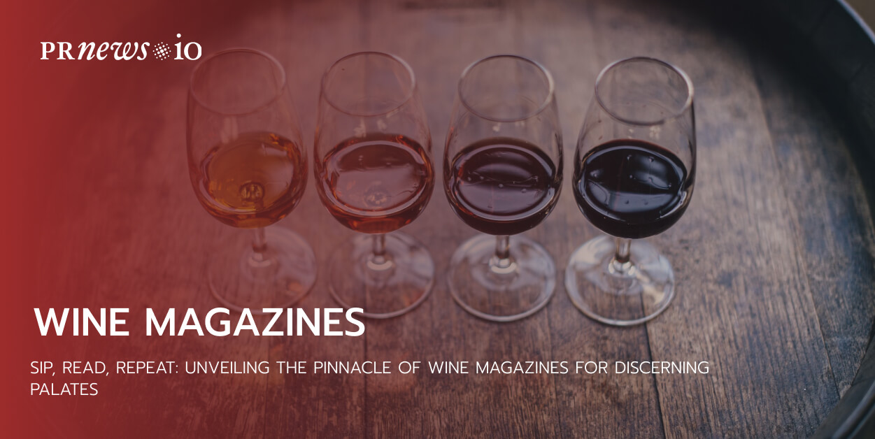 Showcase of Top Wine Magazines for Connoisseurs and Enthusiasts