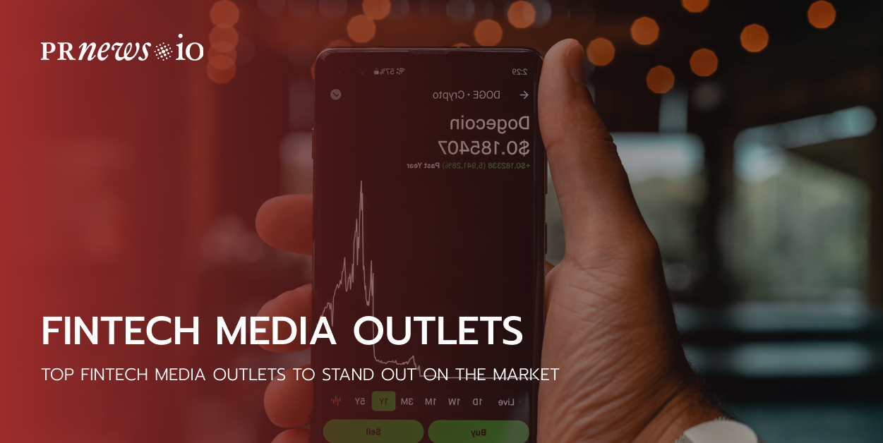 Top Fintech Media Outlets: Boost Your Market Presence