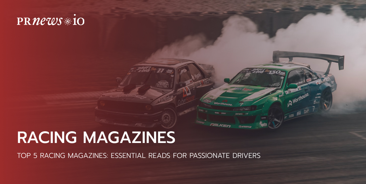 Top 5 Racing Magazines: Essential Reads for Passionate Drivers