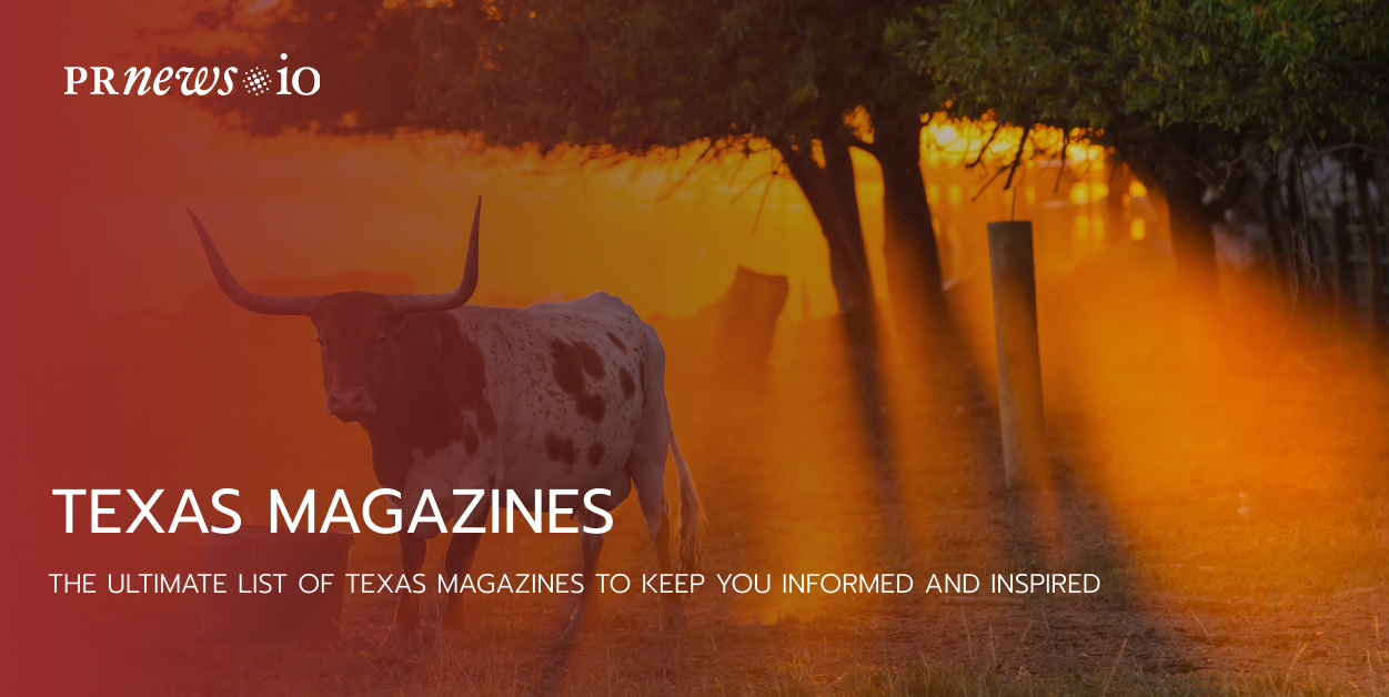 Top 10 Texas Magazines To Start Following in 2024