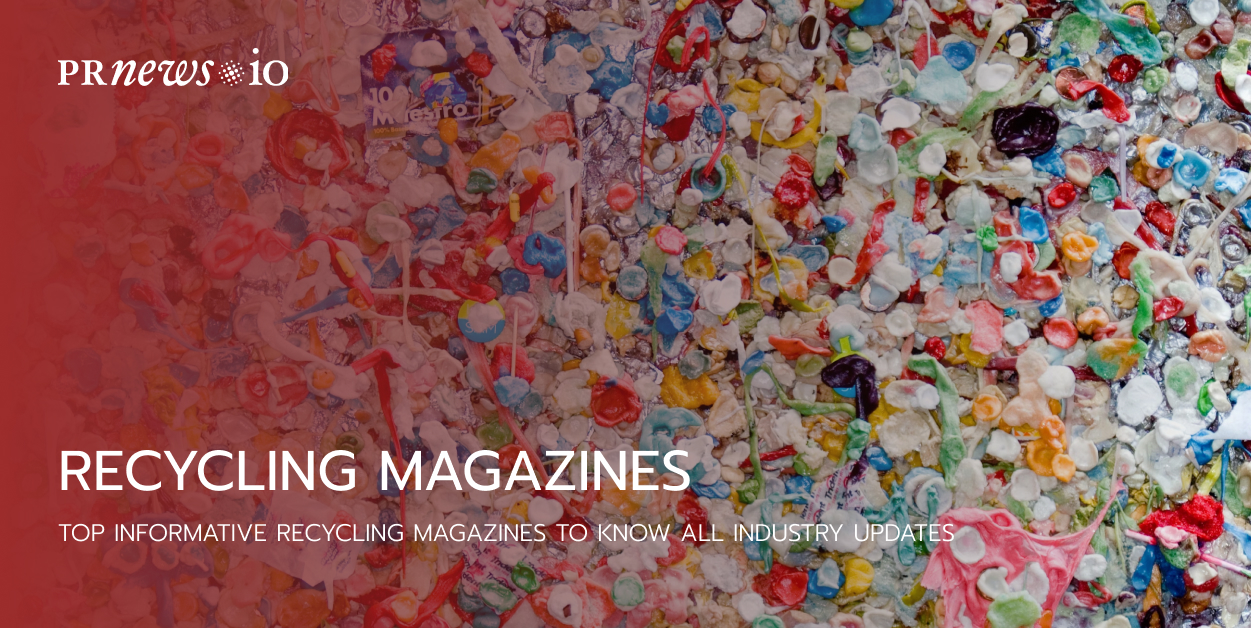 Top Informative Recycling Magazines To Know All Industry Updates