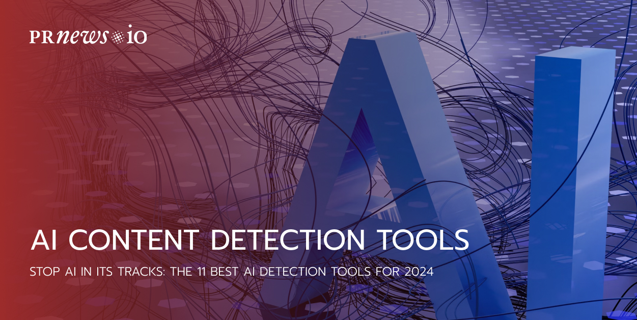 11 Best AI Content Detection Tools 2024