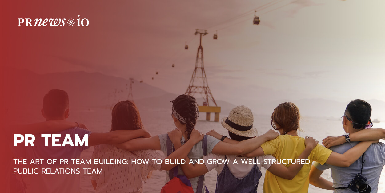 Konsten att bygga PR-team: Hur man bygger upp och utvecklar ett ...